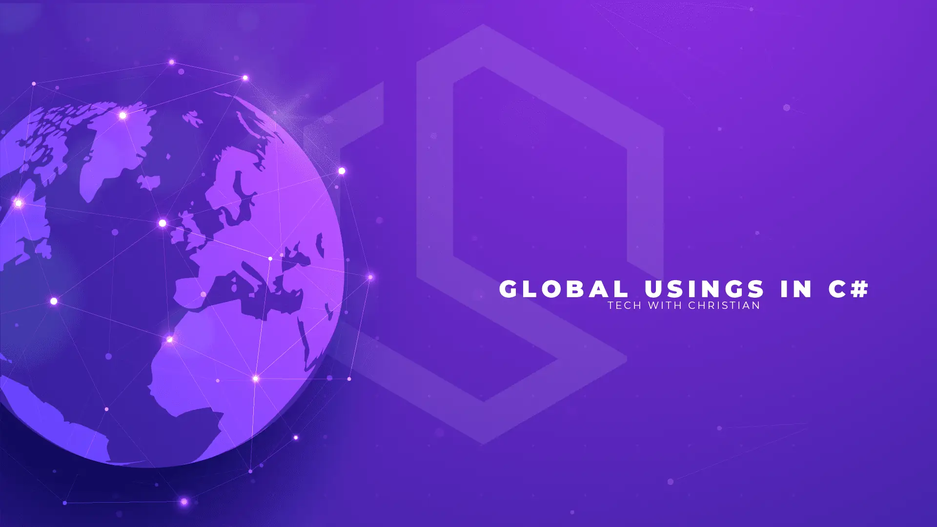Why and how to use Global Usings in C# 10 and newer versions