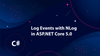 How to log events in .NET Core with NLog - Christian Schou